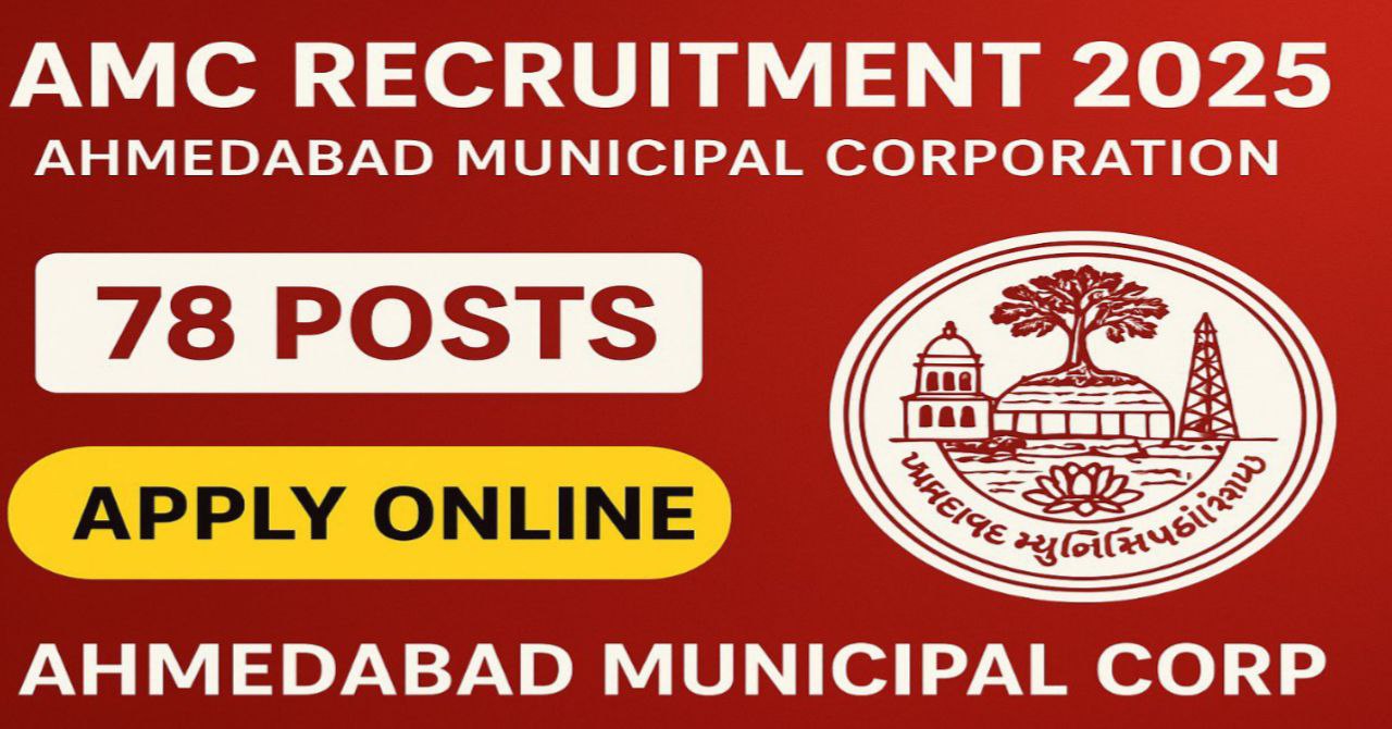 AMC Recruitment 2025: Ahmedabad Municipal Corporation Vacancy ...